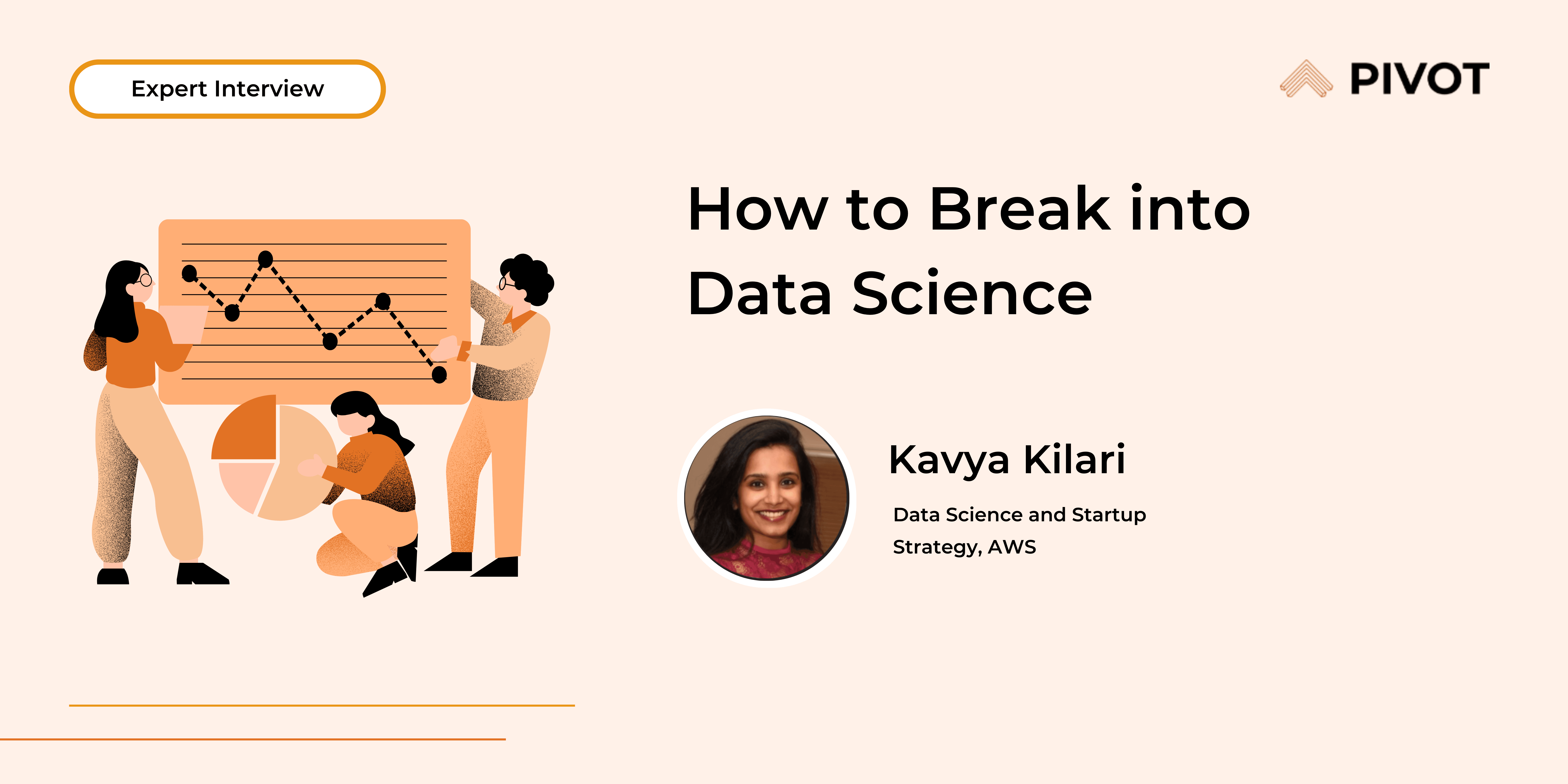 How to Break into Data Science - With Kavya Kilari